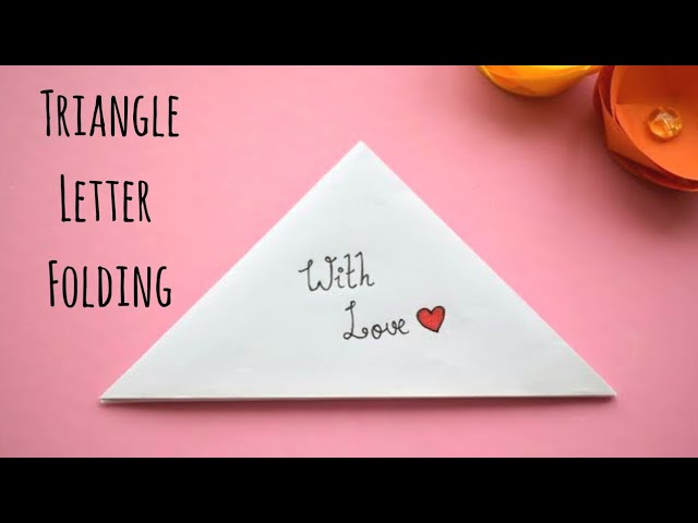 DIY Triangle Letter Folding |Surprise Letter Folding Idea for ...
